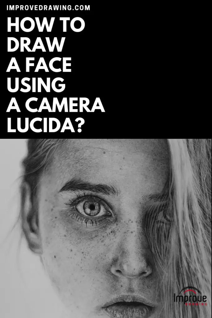 How to Draw a Face Using a Camera Lucida? - Improve Drawing