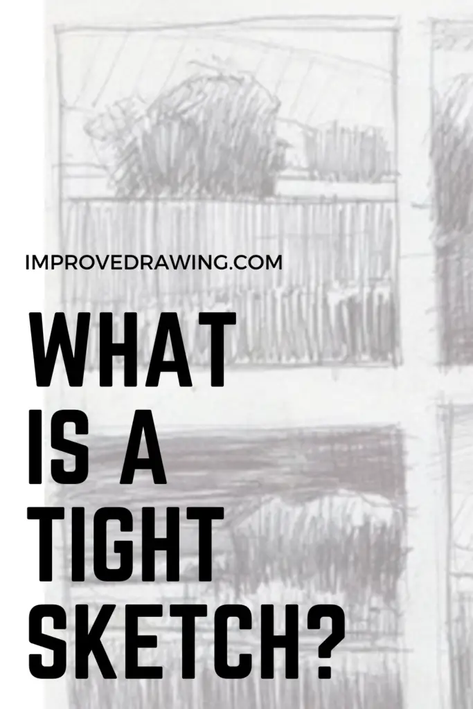 What is a Tight Sketch? - Improve Drawing